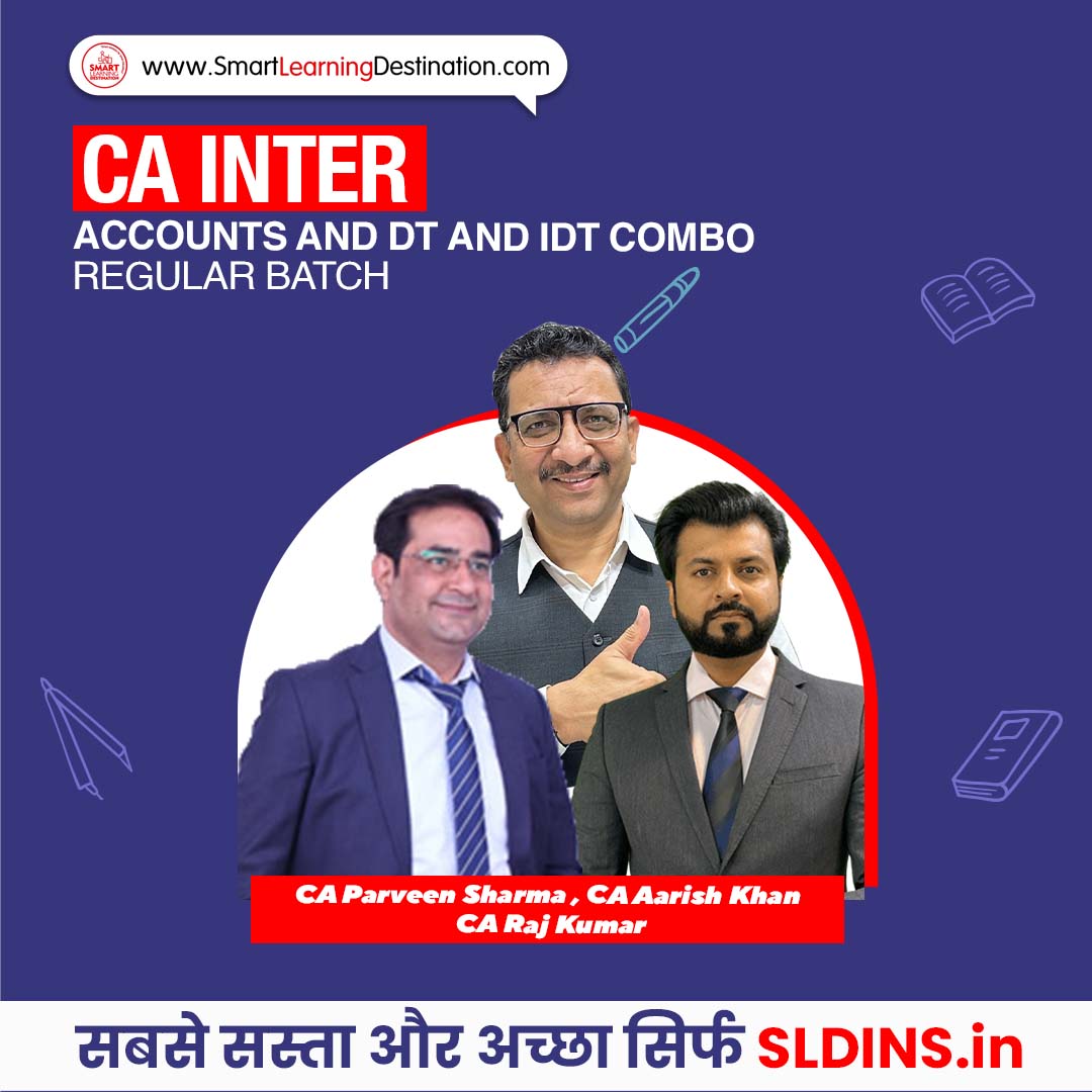 CA Inter Accounts and DT and IDT Combo Regular Batch By CA Parveen ...