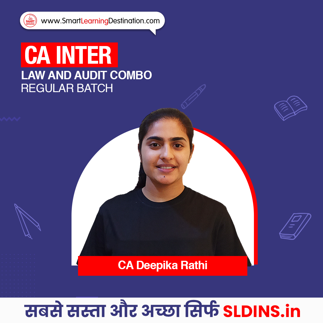 CA Inter Law and Audit Combo Regular Batch By CA Deepika Rathi