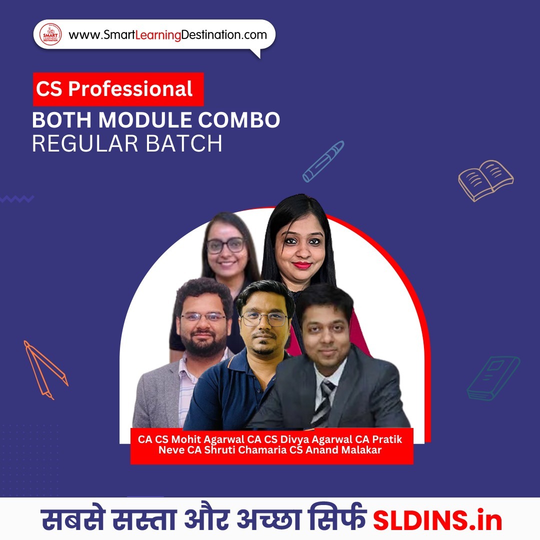 CS Professional Both Module Combo Regular Batch By CA CS Mohit Agarwal ...